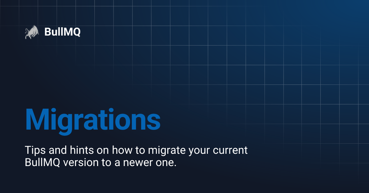 Migrations | BullMQ