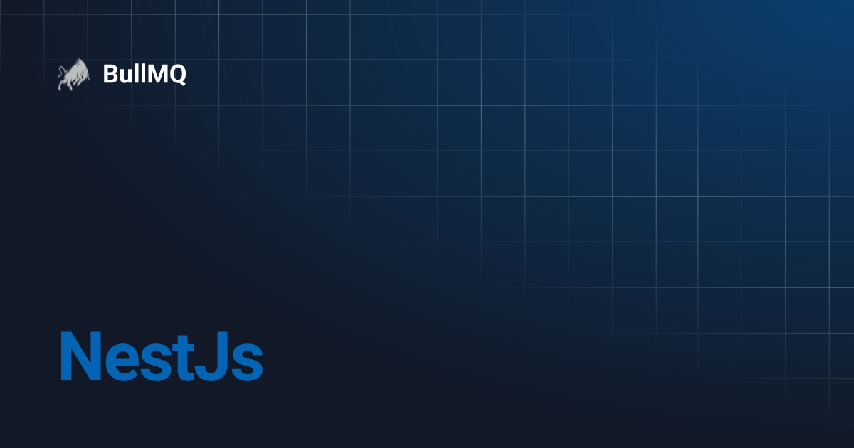 NestJs | BullMQ NestJs | BullMQ