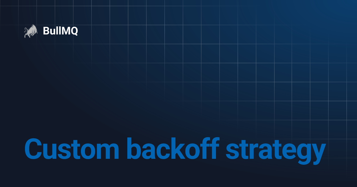 Custom backoff strategy | BullMQ